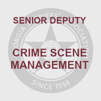 Senior Deputy: Crime Scene Management - Georgia Sheriffs' Association