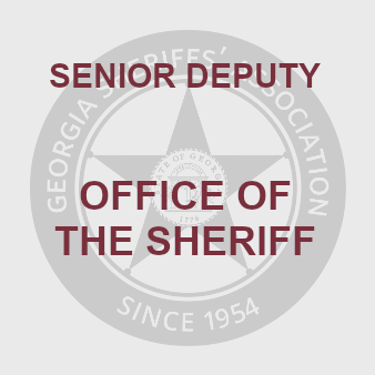 Senior Deputy: Office of Sheriff - Georgia Sheriffs' Association